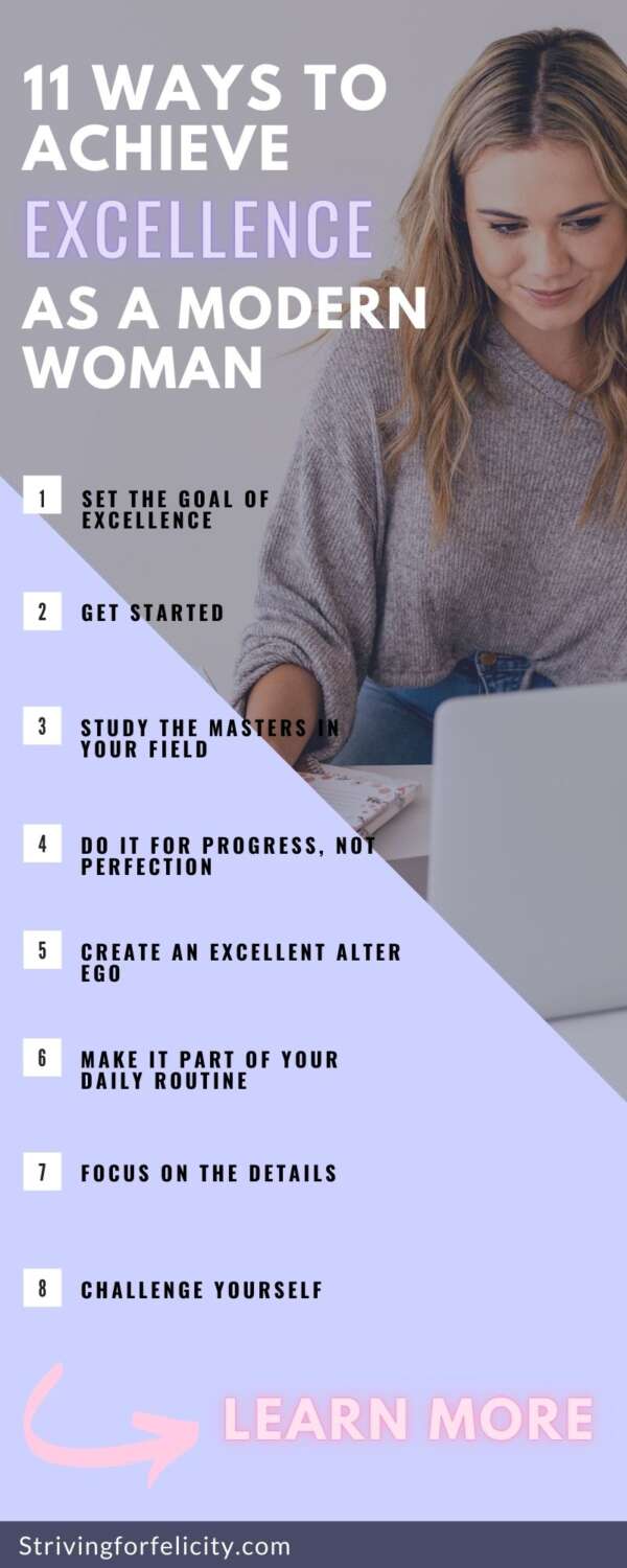 11 Ways To Achieve Excellence As A Modern Woman - Striving For Felicity